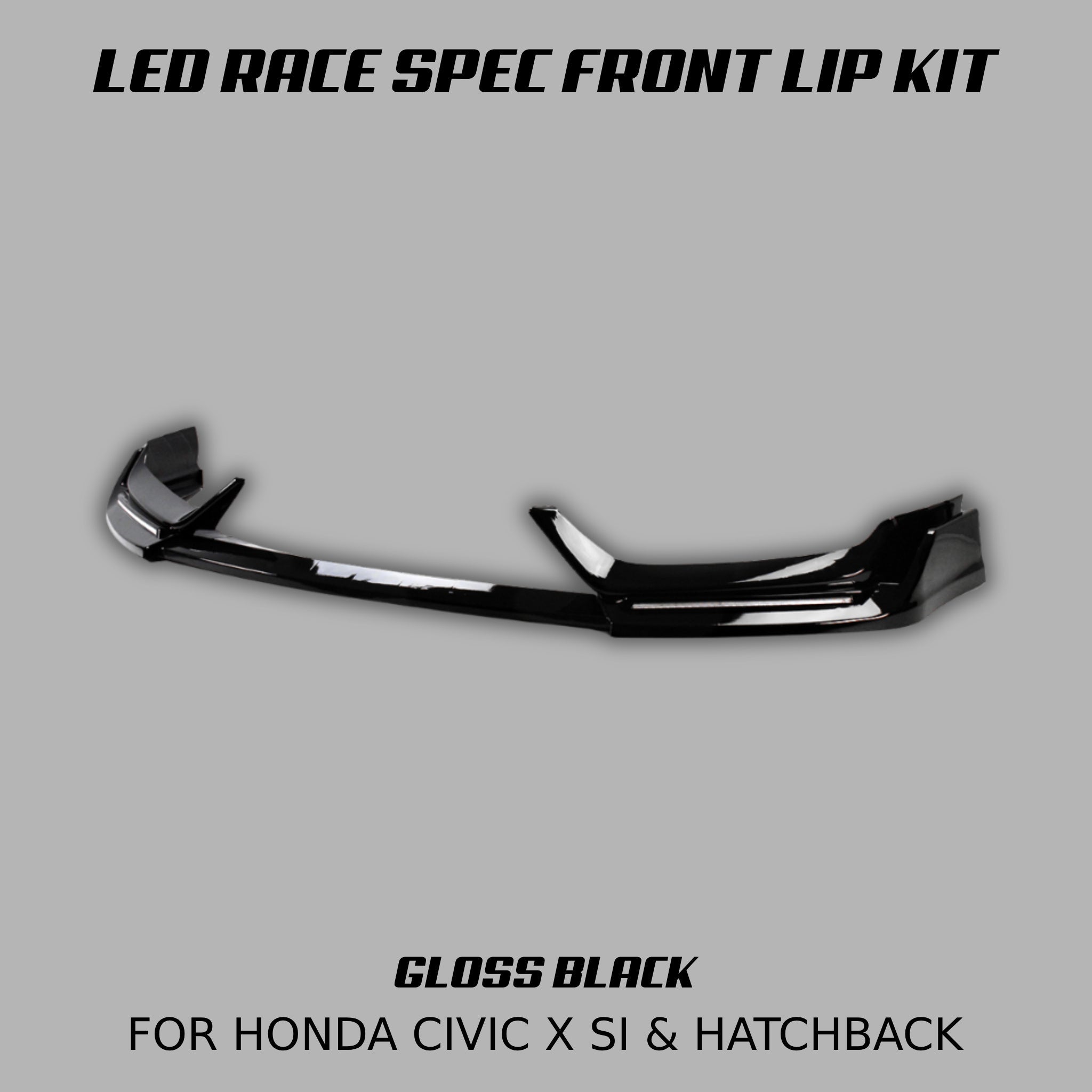 [CIVIC X Si & HATCHBACK] LED RACE SPEC FRONT LIP KIT – XGENAUTO
